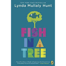 'FISH IN A TREE' by Lynda Mullaly Hunt - dyslexiadublin.ie